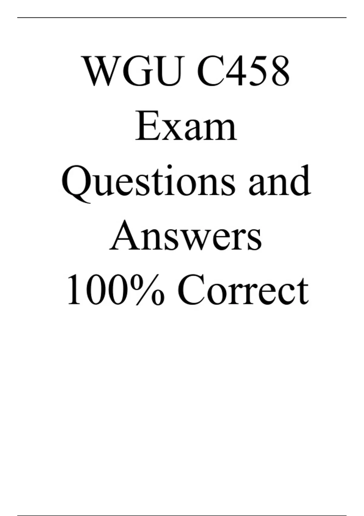 WGU C458 Exam Questions and Answers 100- Correct Latest Update 2024/ ...