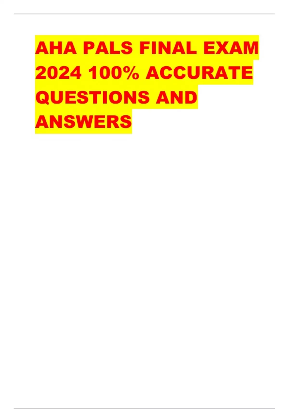 AHA PALS FINAL EXAM 2024 100% ACCURATE QUESTIONS AND ANSWERS - AHA PALS ...