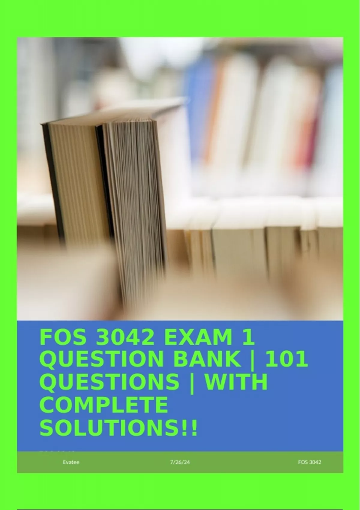 FOS 3042 EXAM 1 QUESTION BANK | 101 QUESTIONS | WITH COMPLETE SOLUTIONS ...