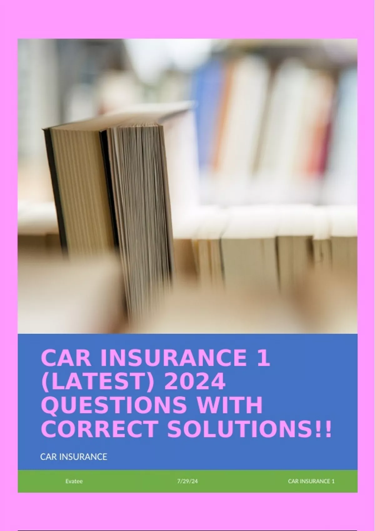 CAR INSURANCE 1 (LATEST) 2024 QUESTIONS WITH CORRECT SOLUTIONS!! - CAR ...