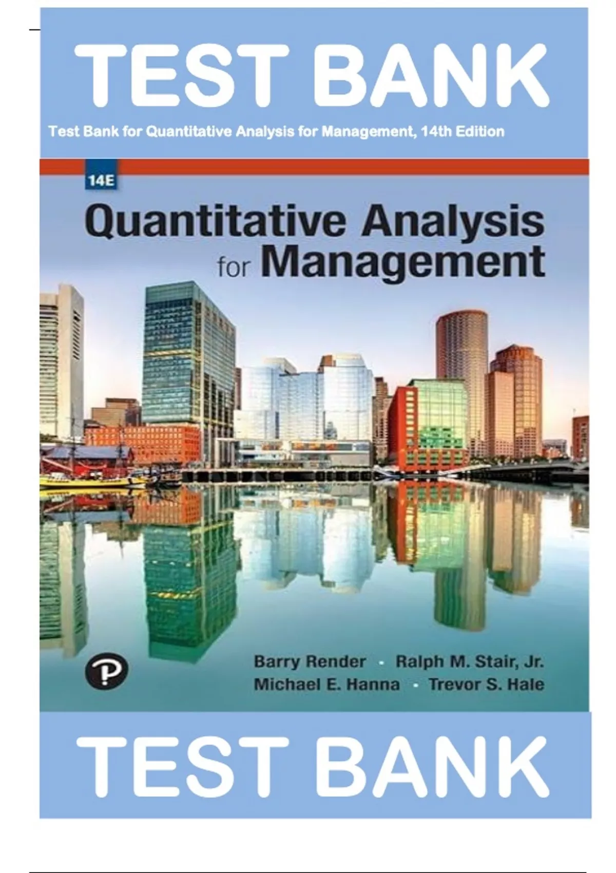 Test Bank for Quantitative Analysis for Management, 14th Edition by ...