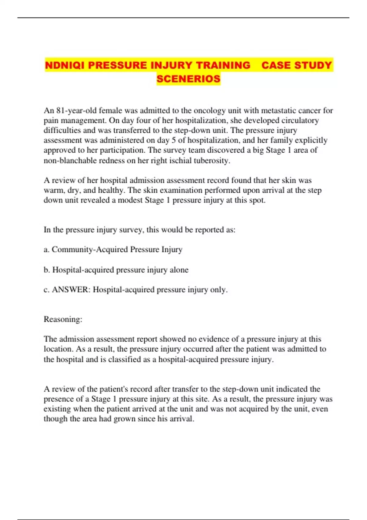 NDNQI PRESSURE INJURY TRAINING CASE STUDY SCENARIOS - NDNIQI PRESSURE INJURY TRAINING - Stuvia US