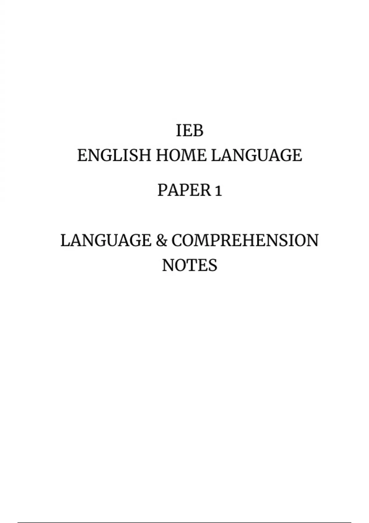 Language & Comprehension Notes - IEB English Home Language Paper 1 ...