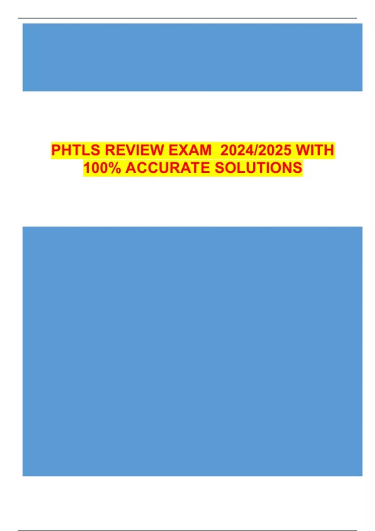 PHTLS REVIEW EXAM 2024/2025 WITH 100% ACCURATE SOLUTIONS - PHTLS ...