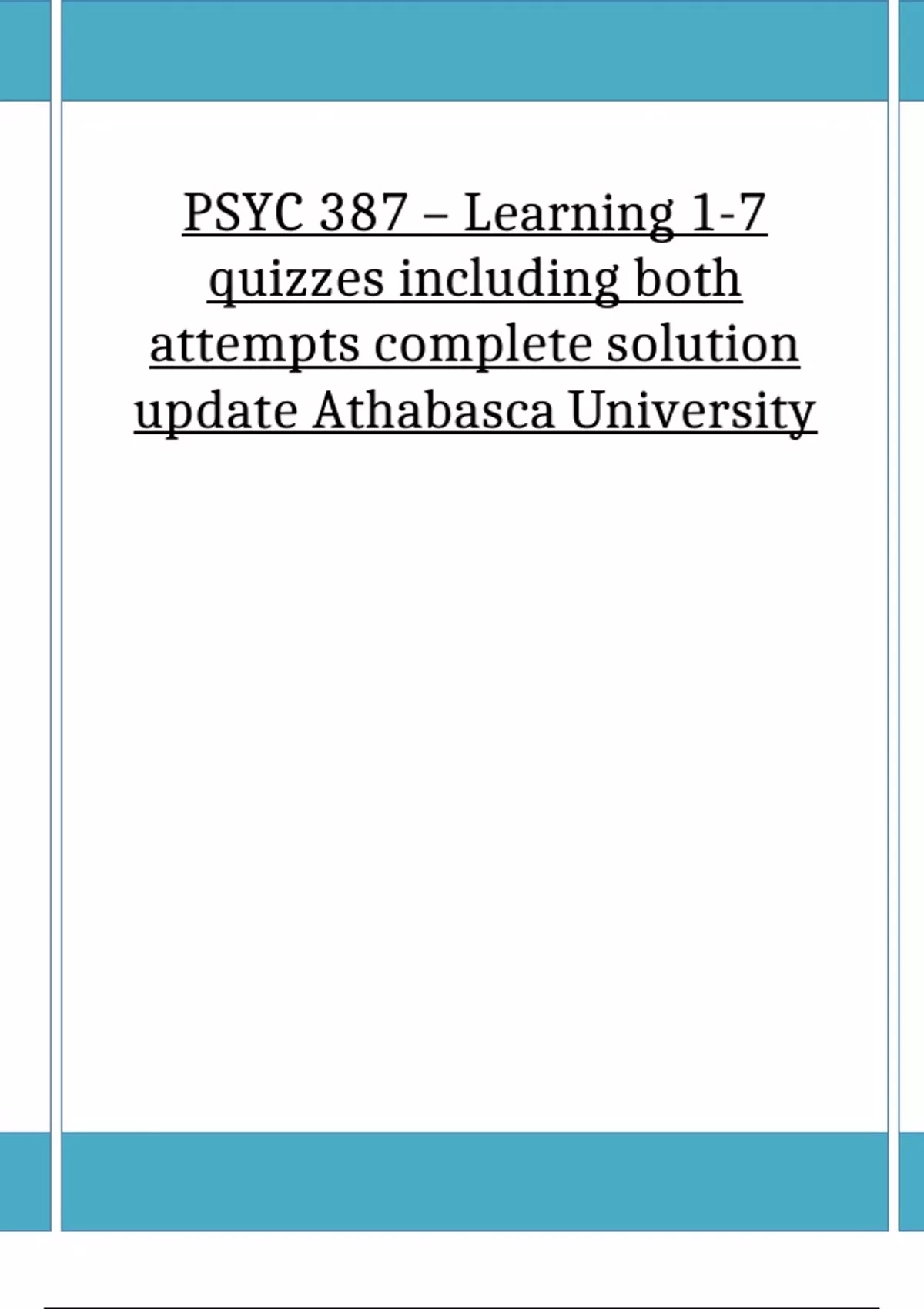 PSYC 387 – Learning 1-7 quizzes including both attempts complete ...