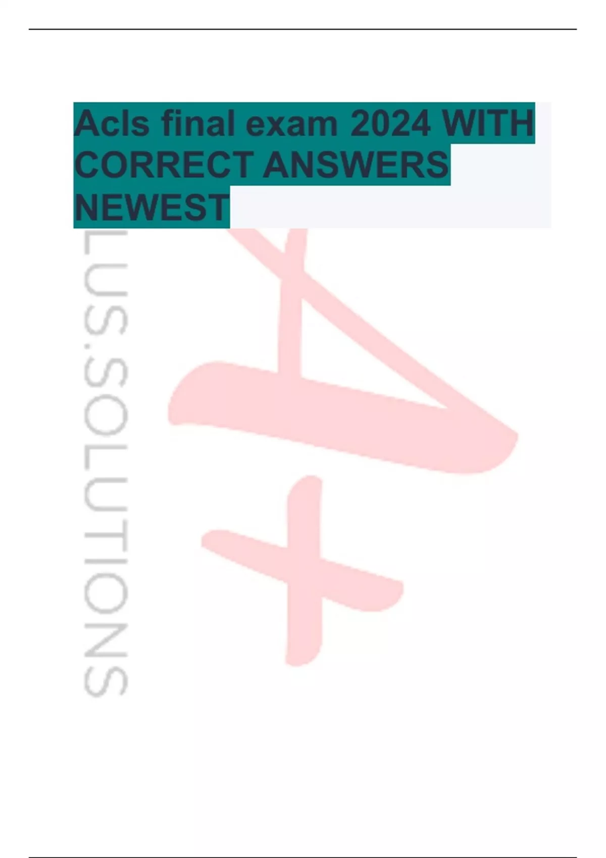 Acls final exam 2024 WITH CORRECT ANSWERS NEWEST - Acls - Stuvia US