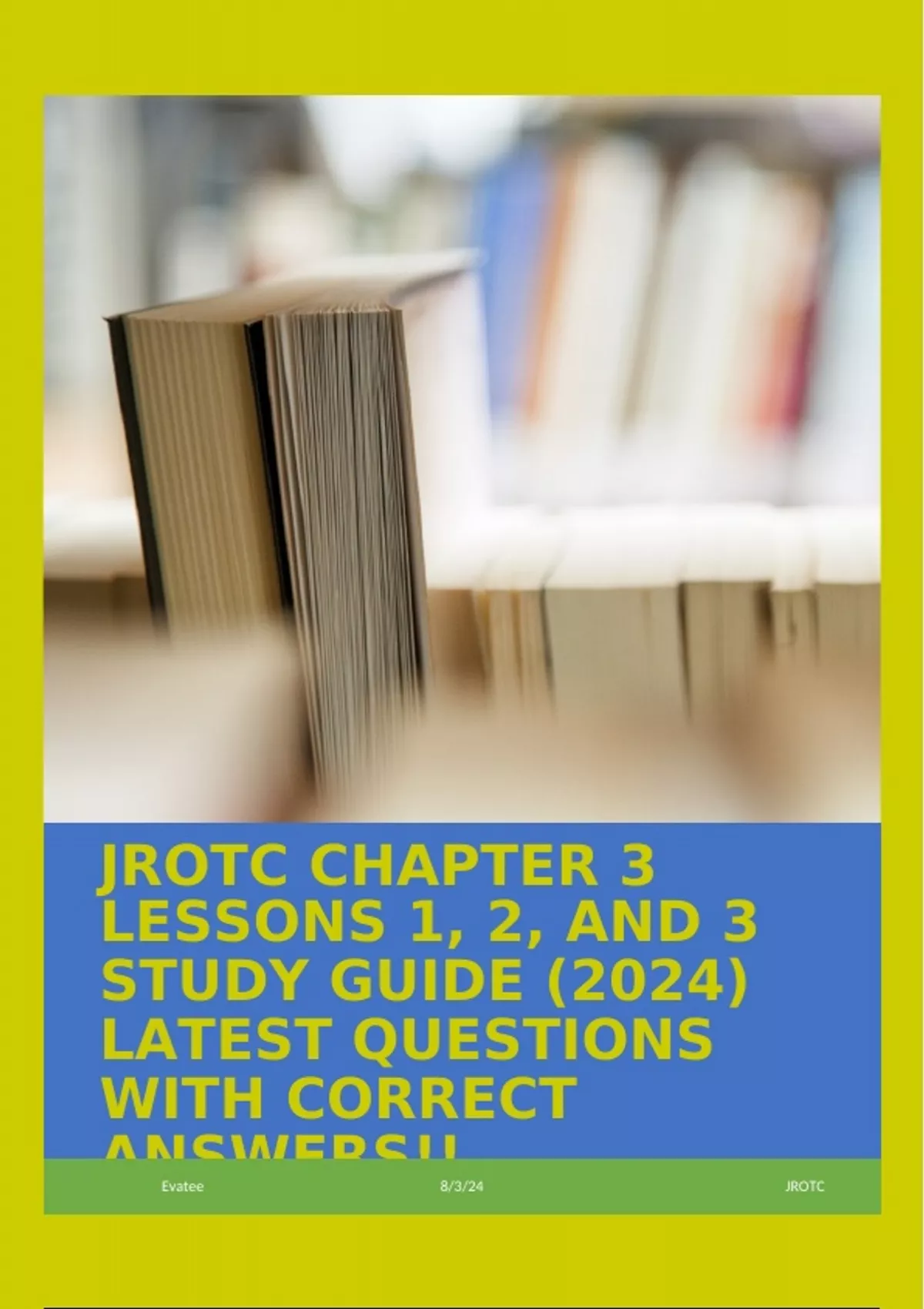 JROTC CHAPTER 3 LESSONS 1, 2, AND 3 STUDY GUIDE (2024) LATEST QUESTIONS ...