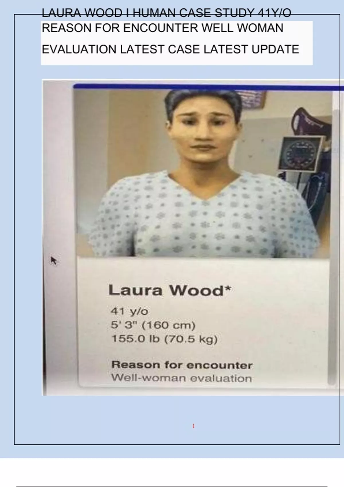 LAURA WOOD I HUMAN CASE STUDY 41Y/O REASON FOR ENCOUNTER WELL WOMAN ...