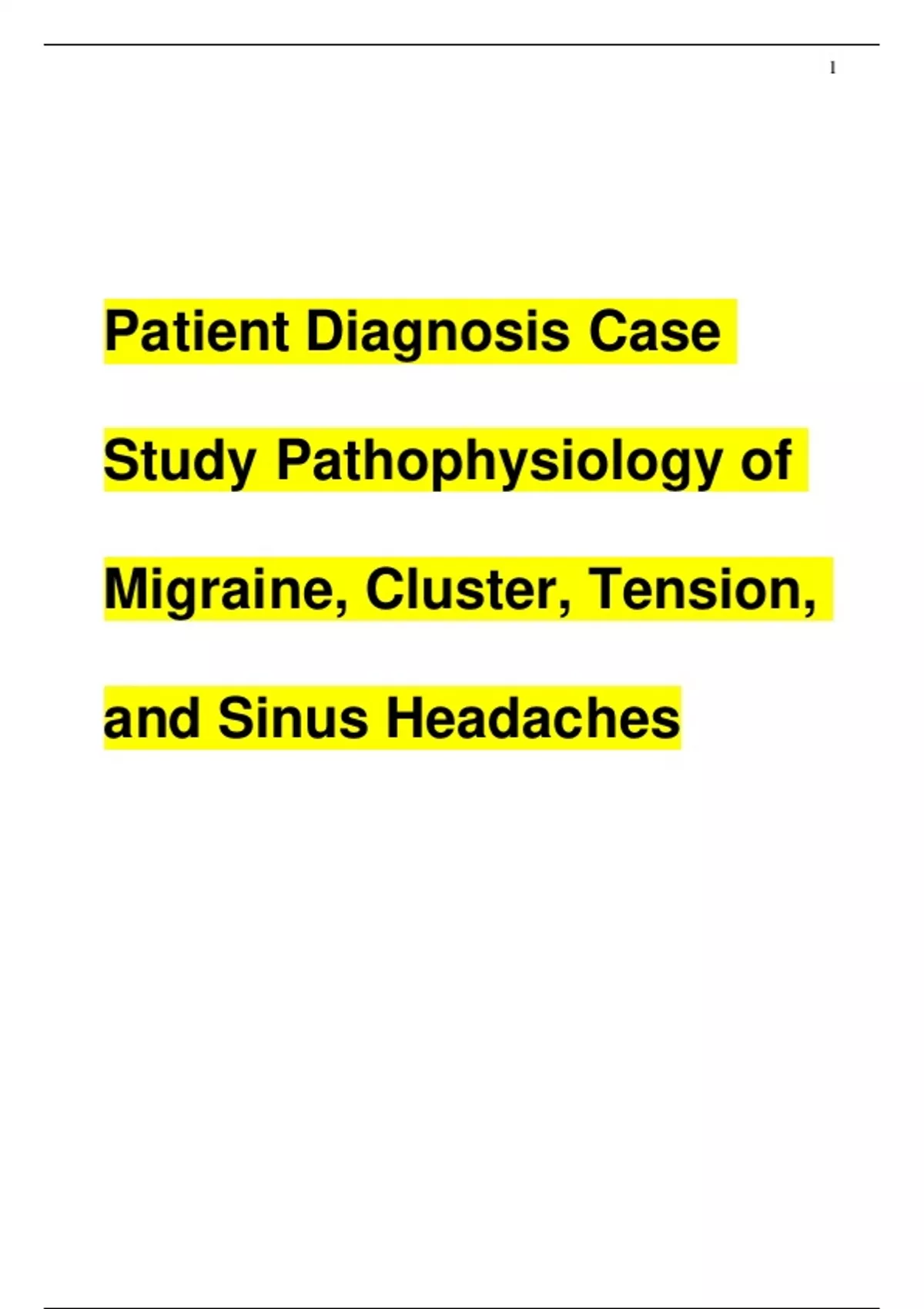Patient Diagnosis Case Study Pathophysiology of Migraine, Cluster, Tension, and Sinus Headaches ...