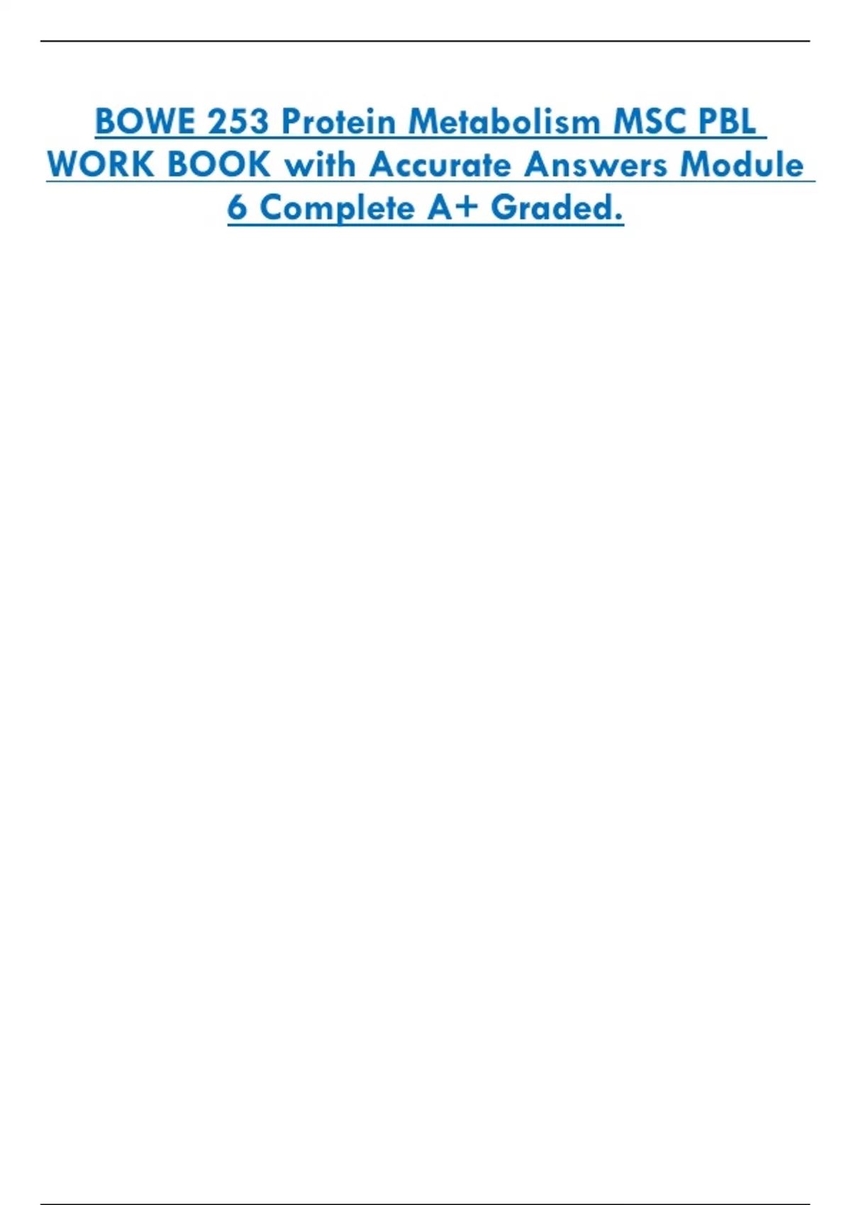 BOWE 253 Protein Metabolism MSC PBL WORK BOOK with Accurate Answers ...