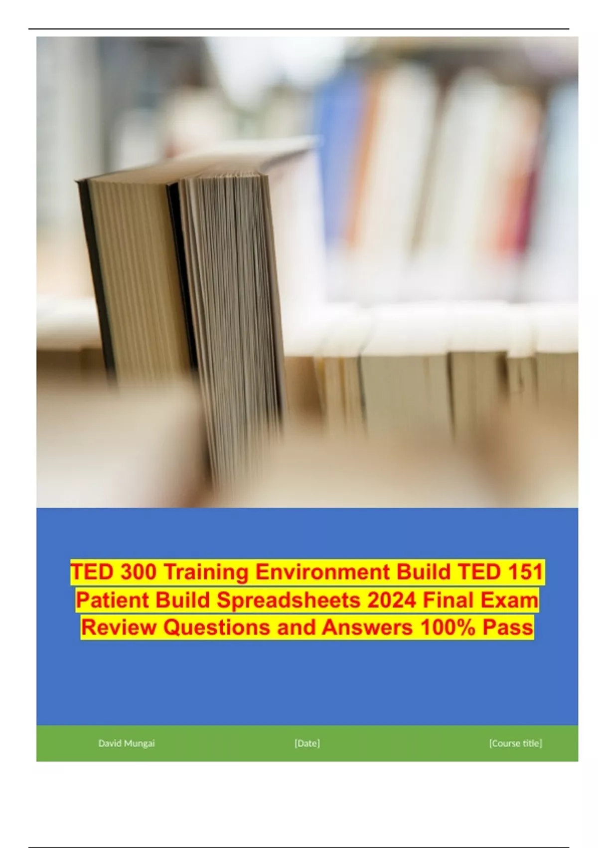 TED 300 Training Environment Build TED 151 Patient Build Spreadsheets ...