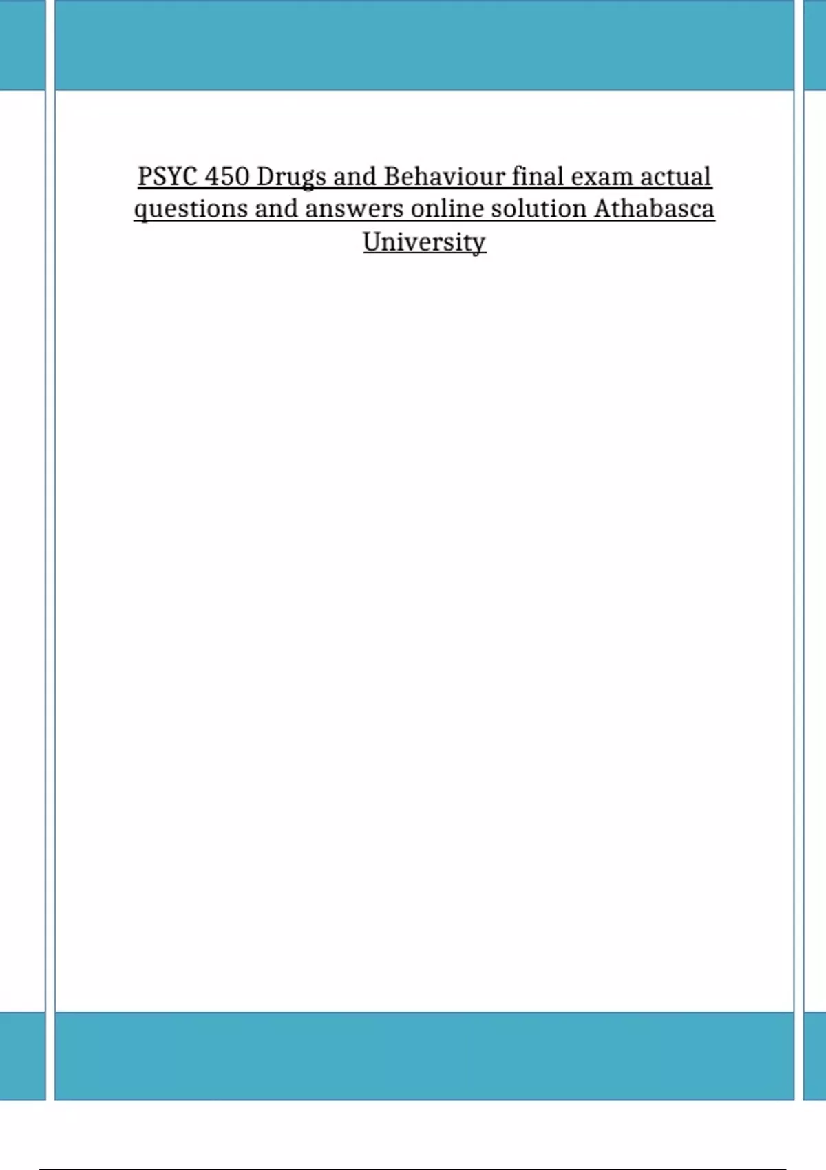 Combined PSYC 450 Drugs and Behaviour ALL WHAT TO CONSIDER DURING YOUR ...