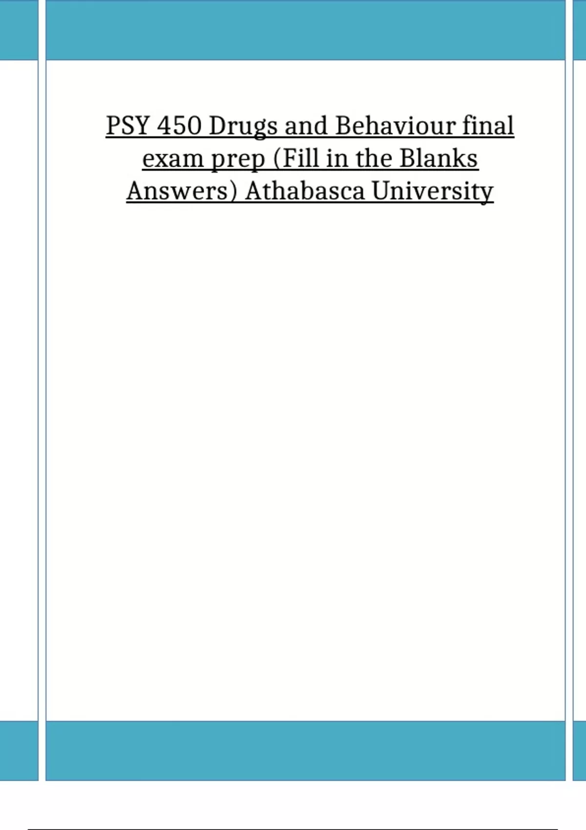 PSY 450 Drugs and Behaviour final exam prep (Fill in the Blanks Answers ...