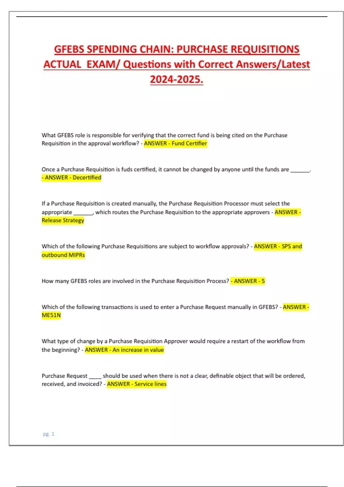 GFEBS SPENDING CHAIN: PURCHASE REQUISITIONS ACTUAL EXAM/ Questions with ...