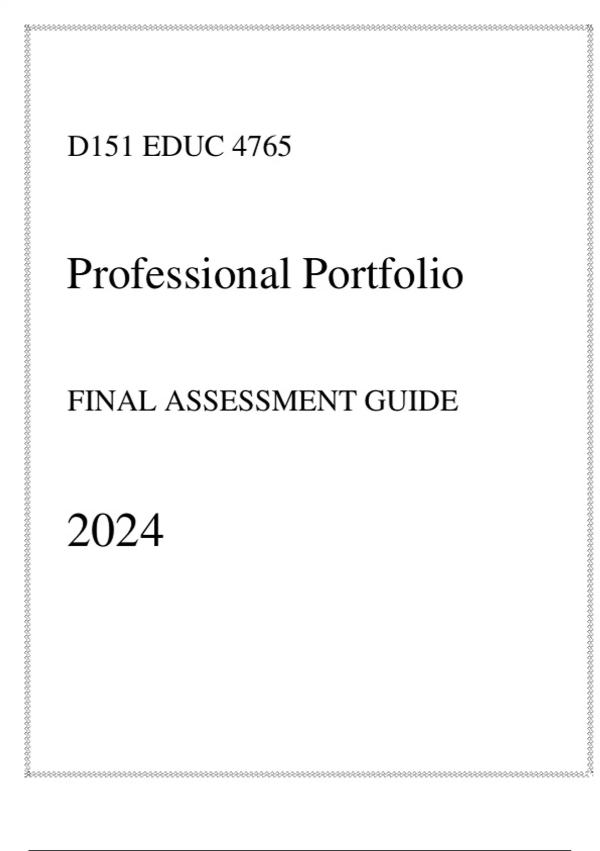 WGU D151 - EDUC 4765 Professional Portfolio - Comprehensive FA Guide 2024 - General education ...