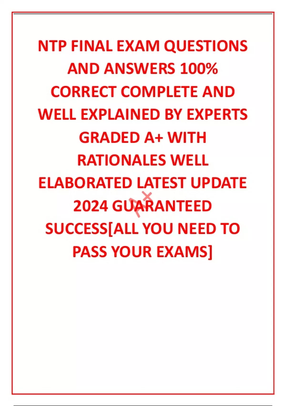 NTP FINAL EXAM QUESTIONS AND ANSWERS 100% CORRECT COMPLETE AND WELL ...