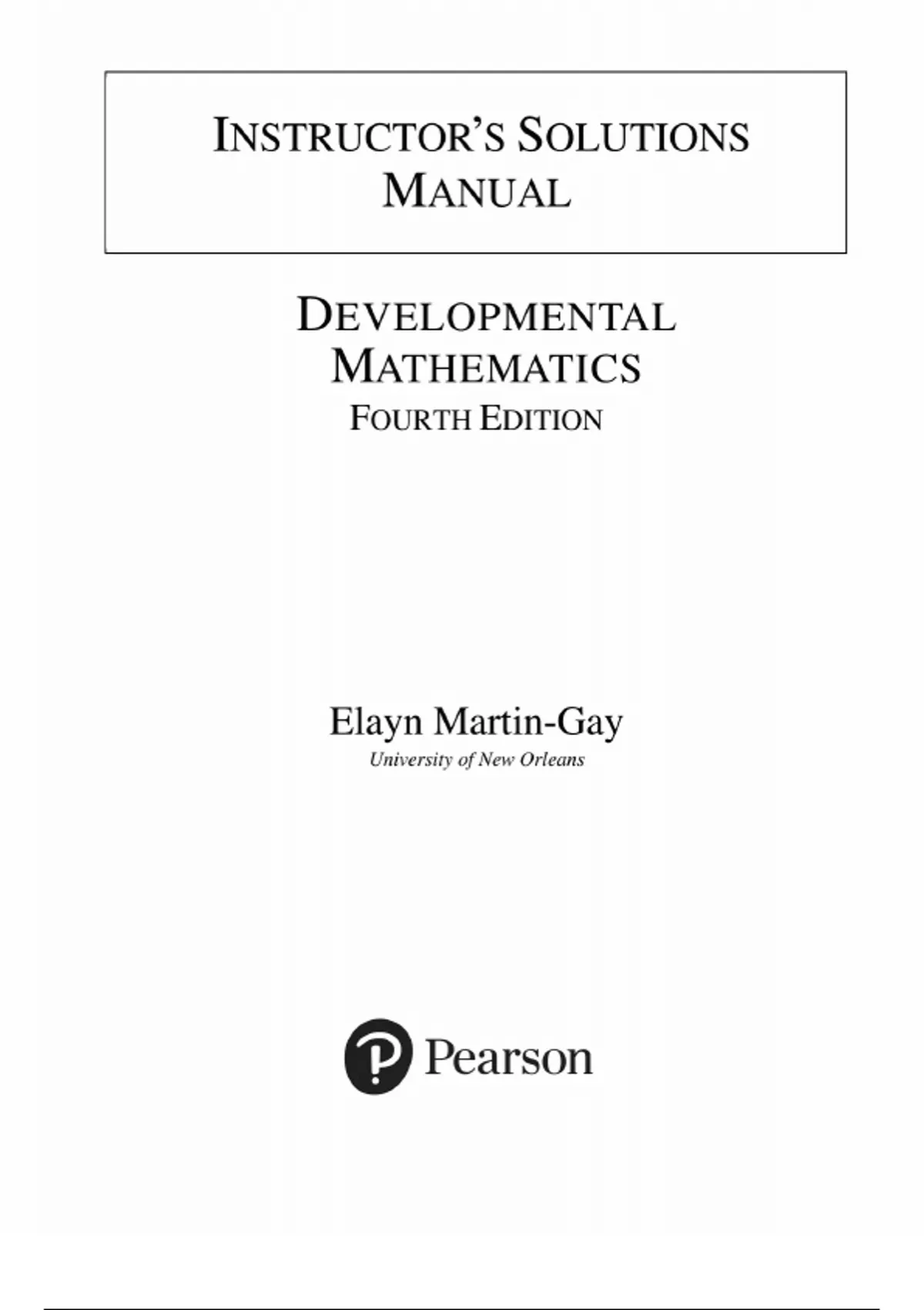 Developmental Mathematics 4th Edition by Elayn Martin-Gay - Developmental Mathematics - Stuvia US