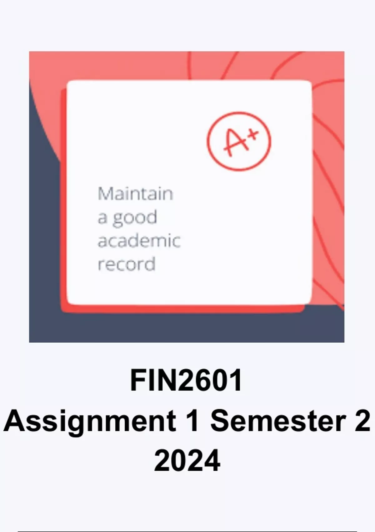 FIN2601 Assignment 1 (DETAILED ANSWERS) Semester 2 2024 - DISTINCTION ...