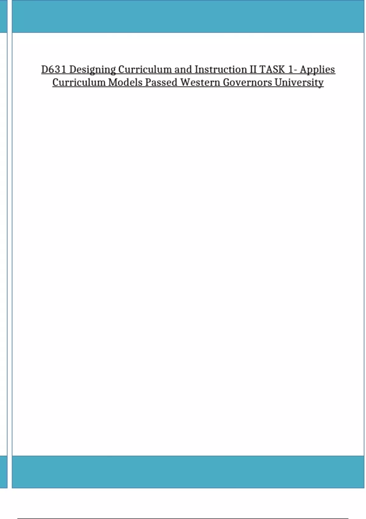 D631 Designing Curriculum and Instruction II TASK 1- Applies Curriculum ...