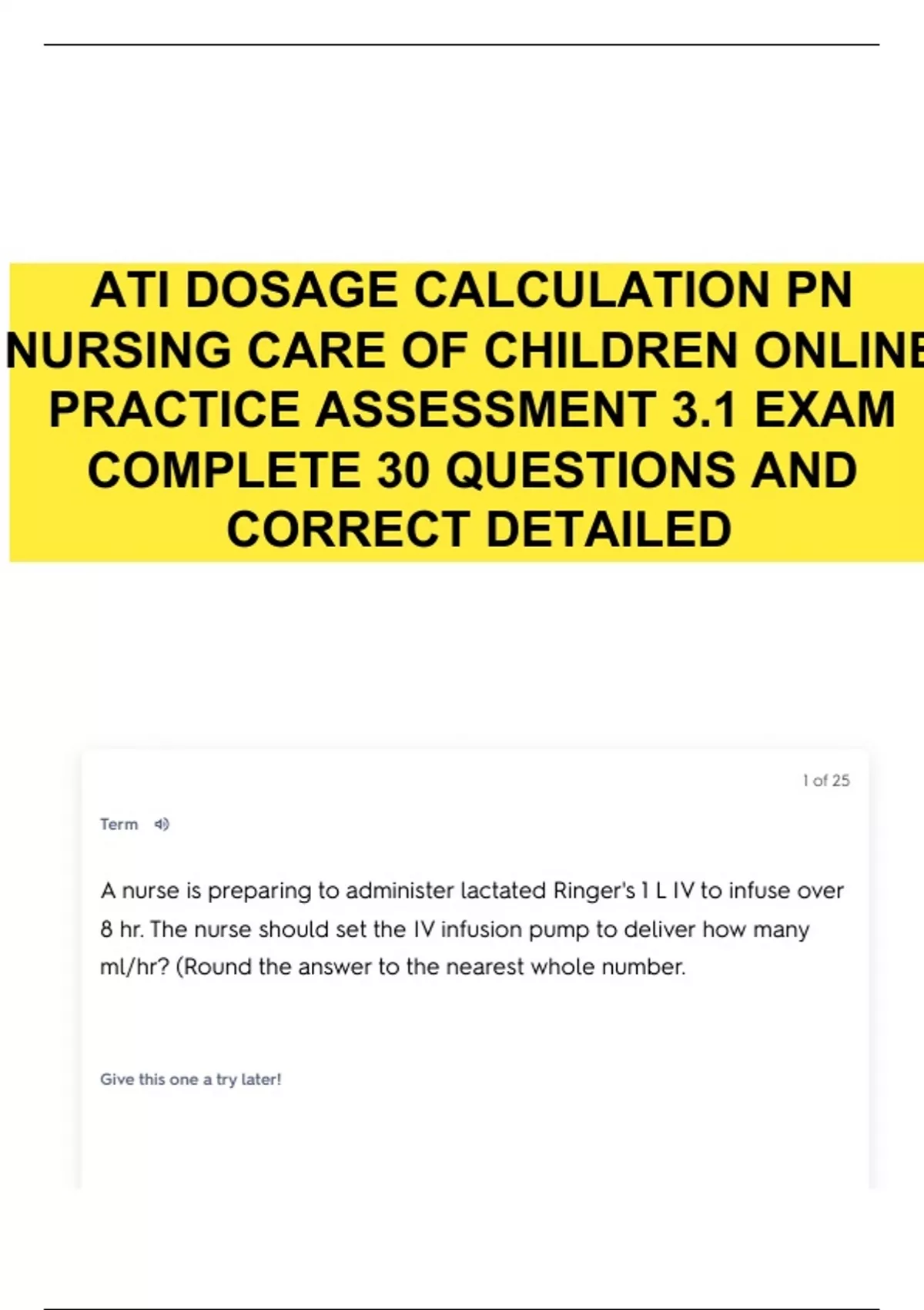 ATI DOSAGE CALCULATION PN NURSING CARE OF CHILDREN ONLINE PRACTICE ...