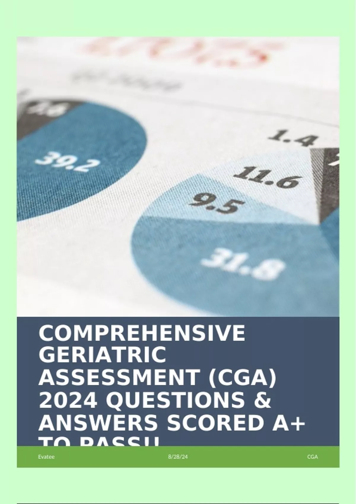 COMPREHENSIVE GERIATRIC ASSESSMENT (CGA) 2024 QUESTIONS & ANSWERS SCORED A+ TO PASS!! - CGA ...