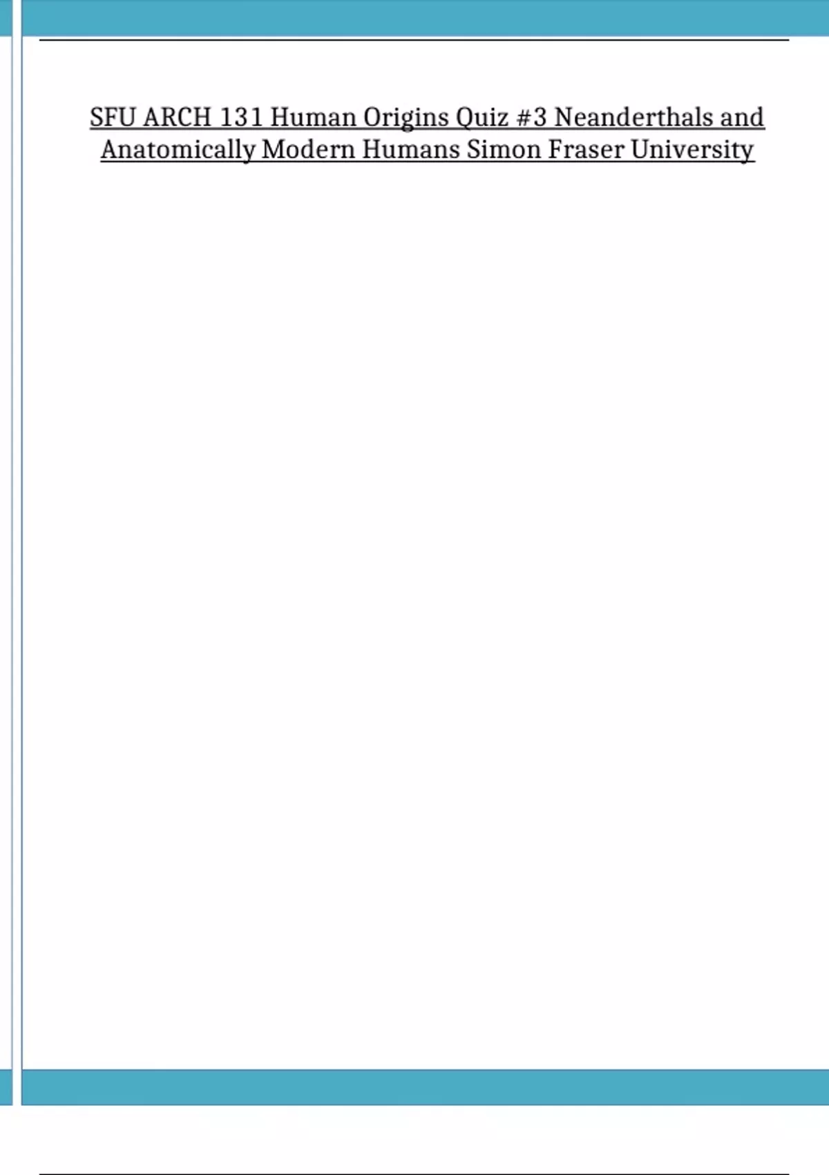 SFU ARCH 131 Human Origins Quiz #3 Neanderthals and Anatomically Modern ...