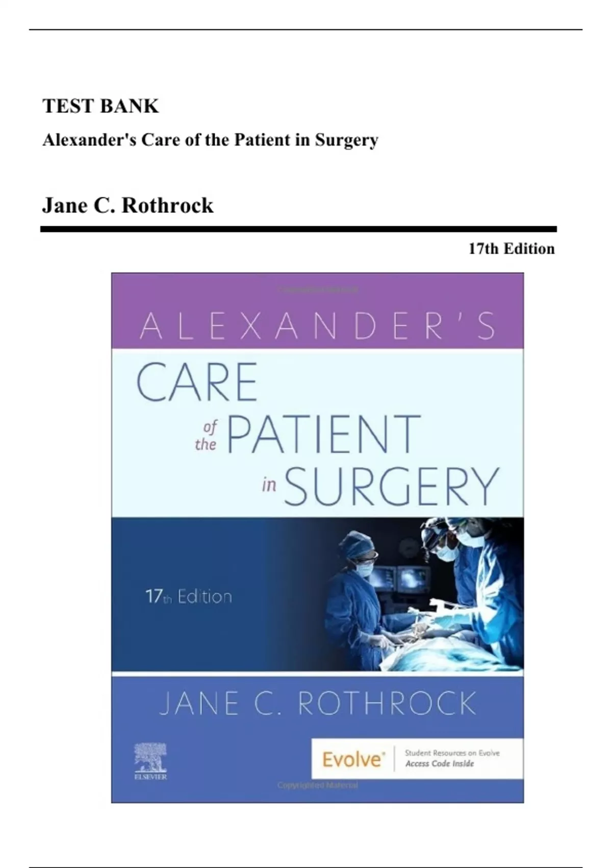 Test Bank - Alexander's Care of the Patient in Surgery, 17th Edition ...