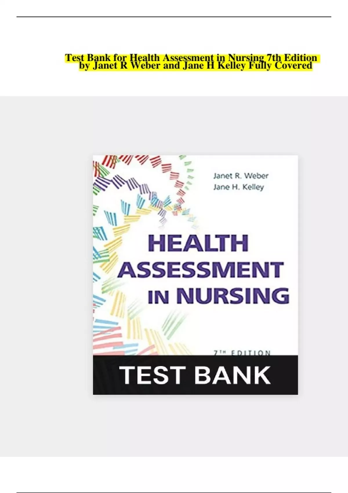 Test Bank for Health Assessment in Nursing 7th Edition by Janet R Weber ...