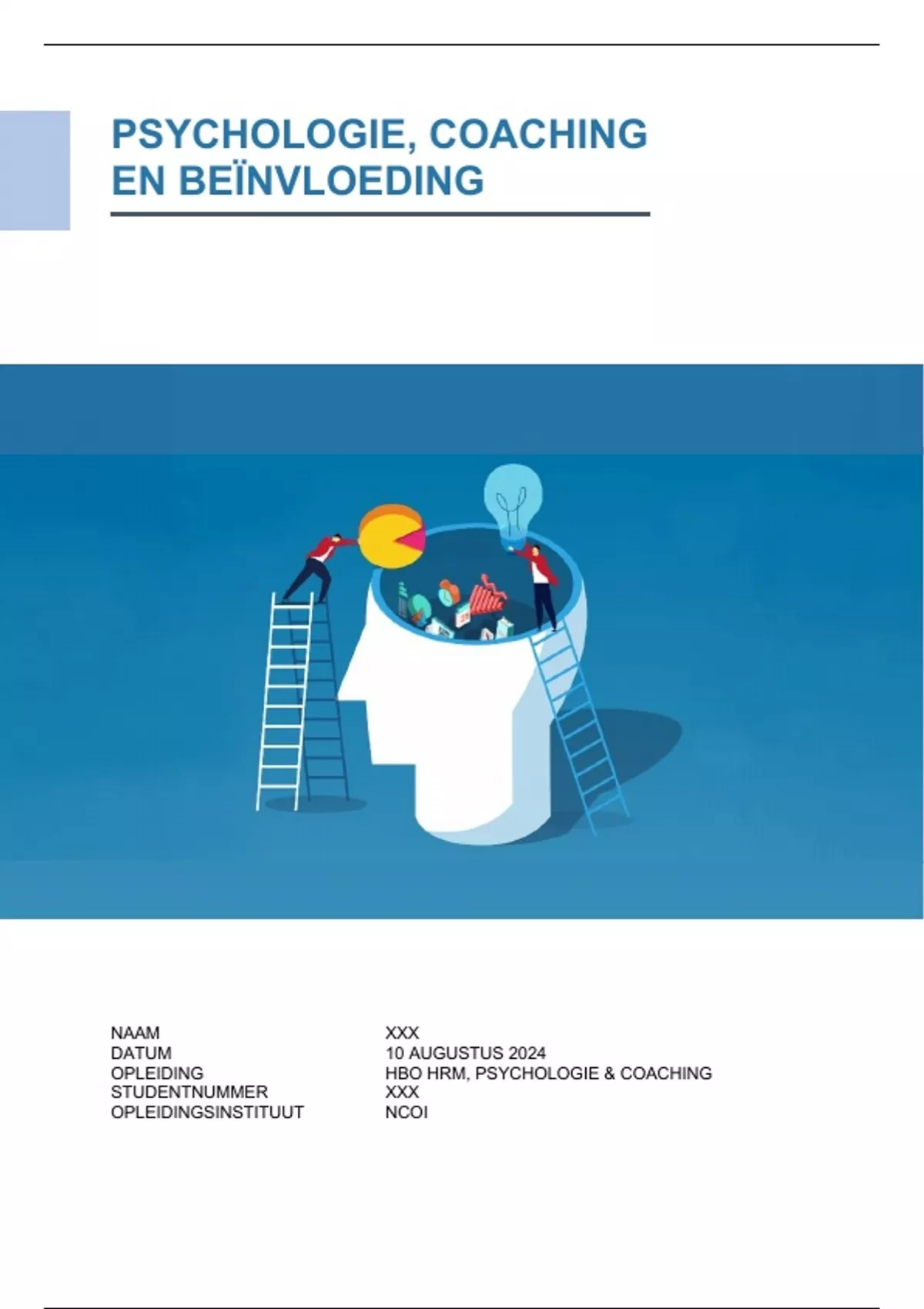 Samenvatting Moduleopdracht Psychologie, coaching en beïnvloeding ...