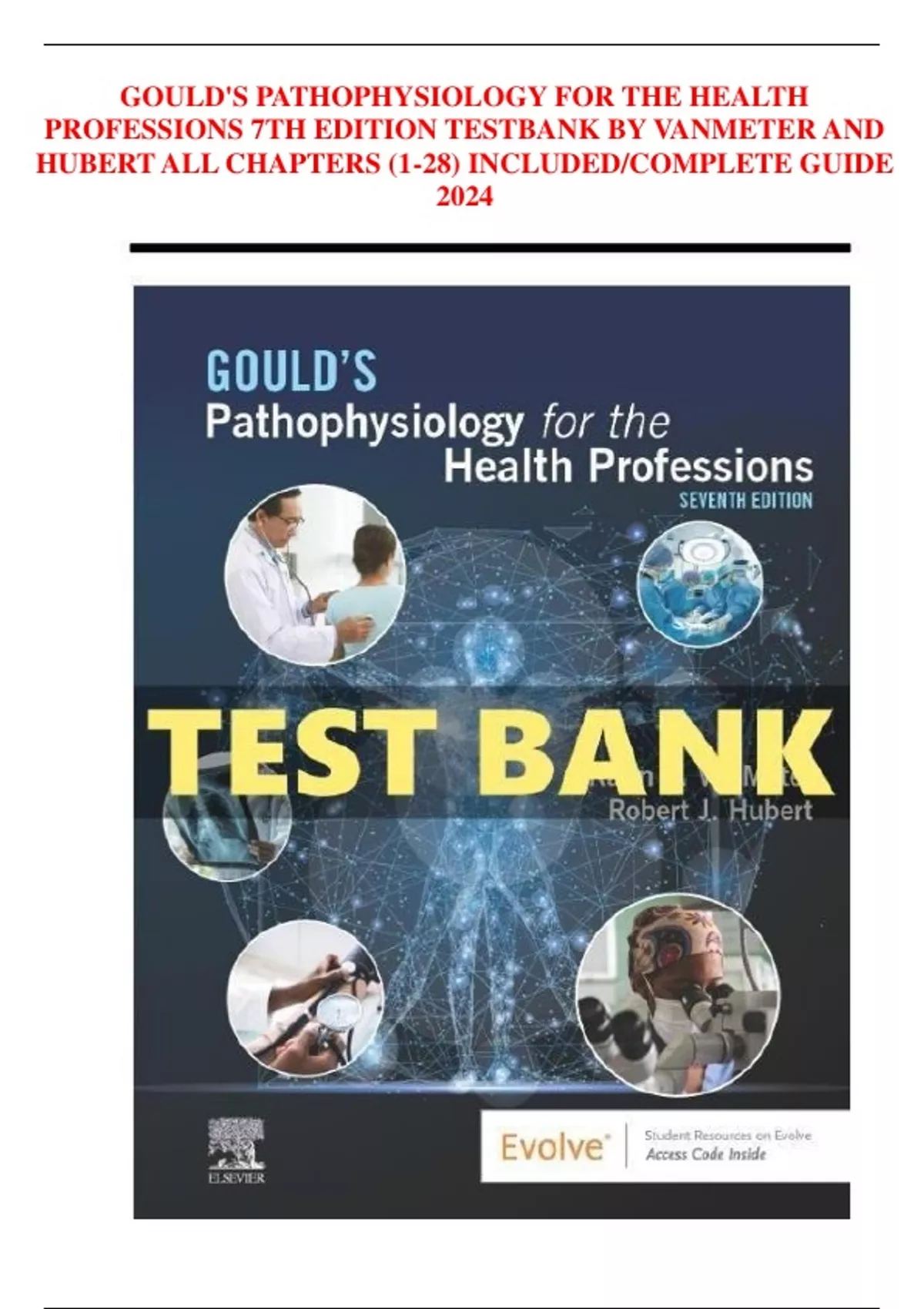GOULD'S PATHOPHYSIOLOGY FOR THE HEALTH PROFESSIONS 7TH EDITION TESTBANK ...