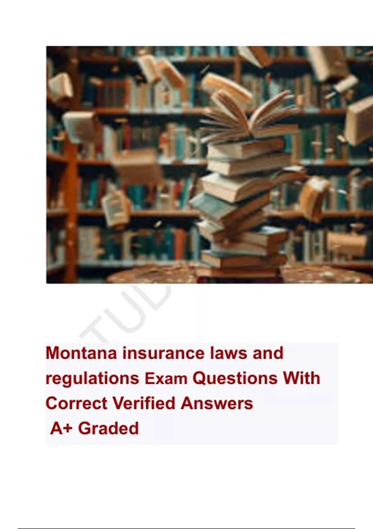Montana Insurance Laws and Regulations Exam Questions With Correct ...