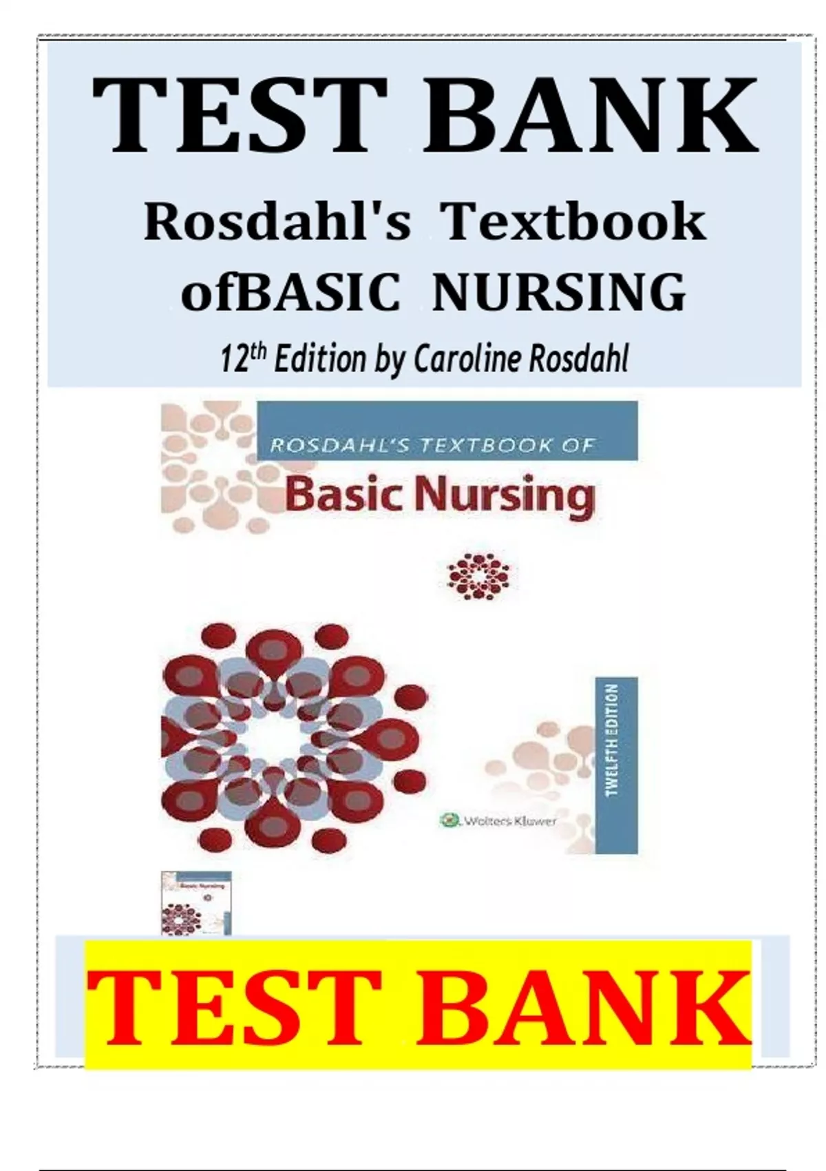 Test Bank - Rosdahl's Textbook of Basic Nursing 12th Edition by ...