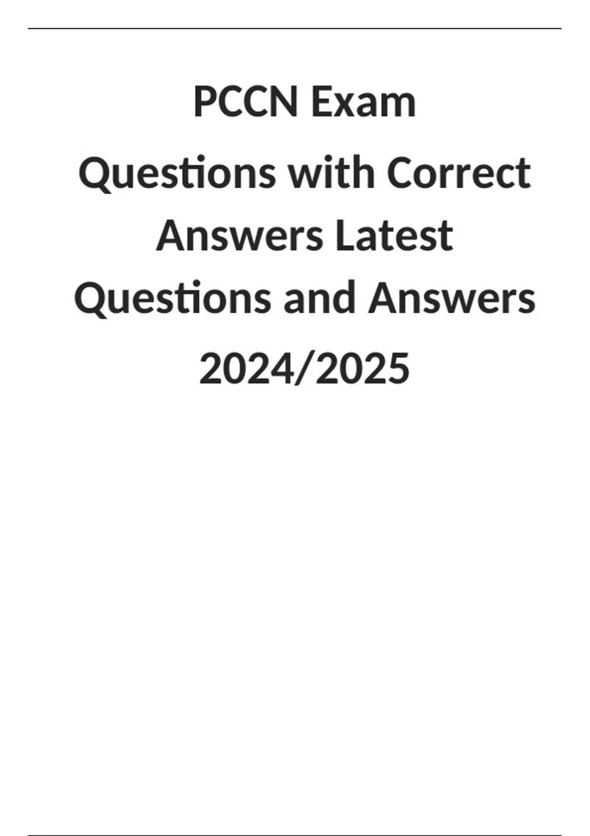 PCCN Exam Questions with Correct Answers Latest Questions and Answers ...