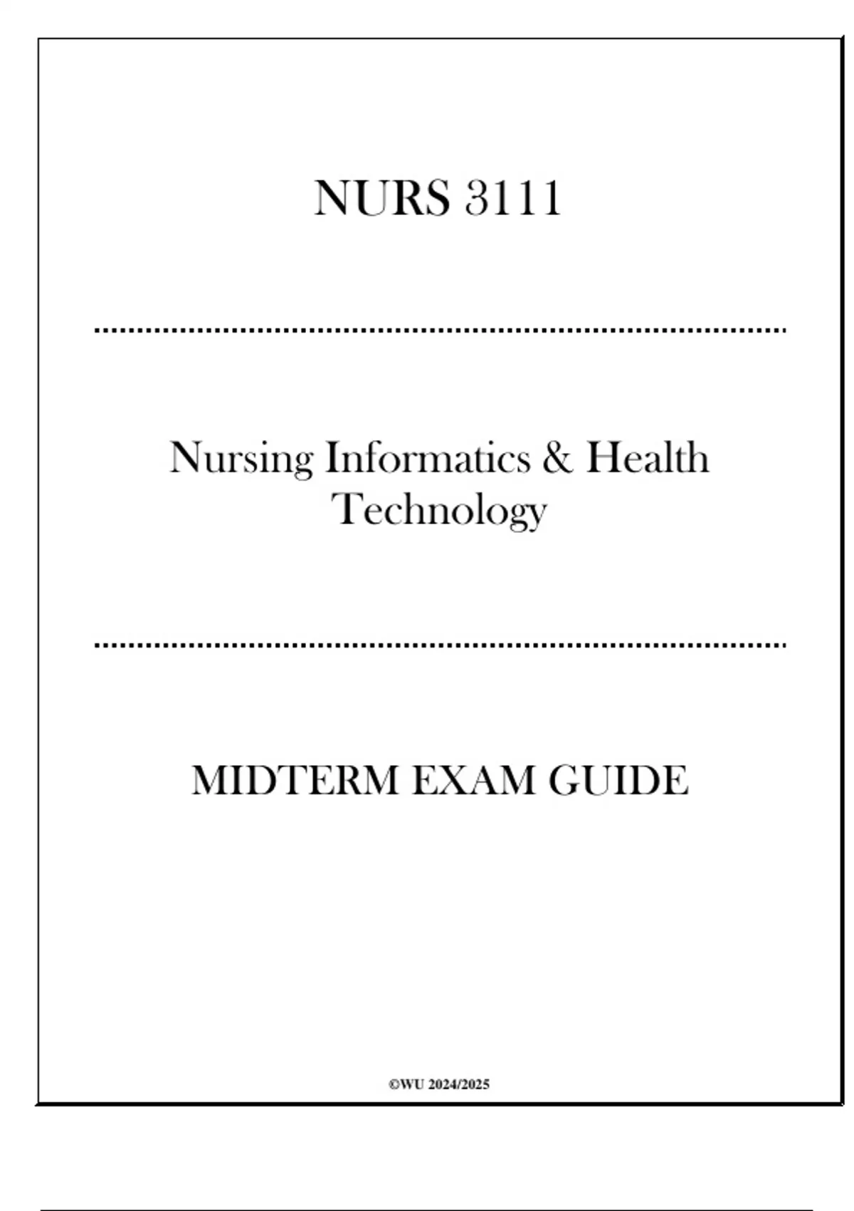 (WU) NURS 3111 Nursing Informatics & Health Technology - Midterm Exam Guide - Nursing - Stuvia US