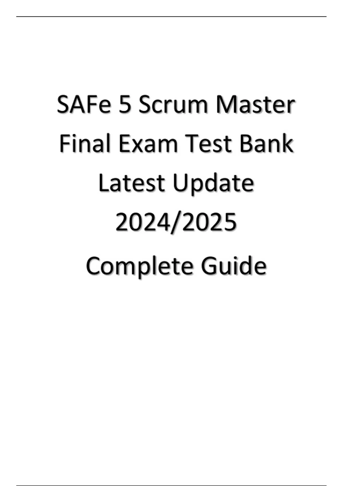 SAFe 5 Scrum Master Final Exam Test Bank Latest Update 2024/2025 ...