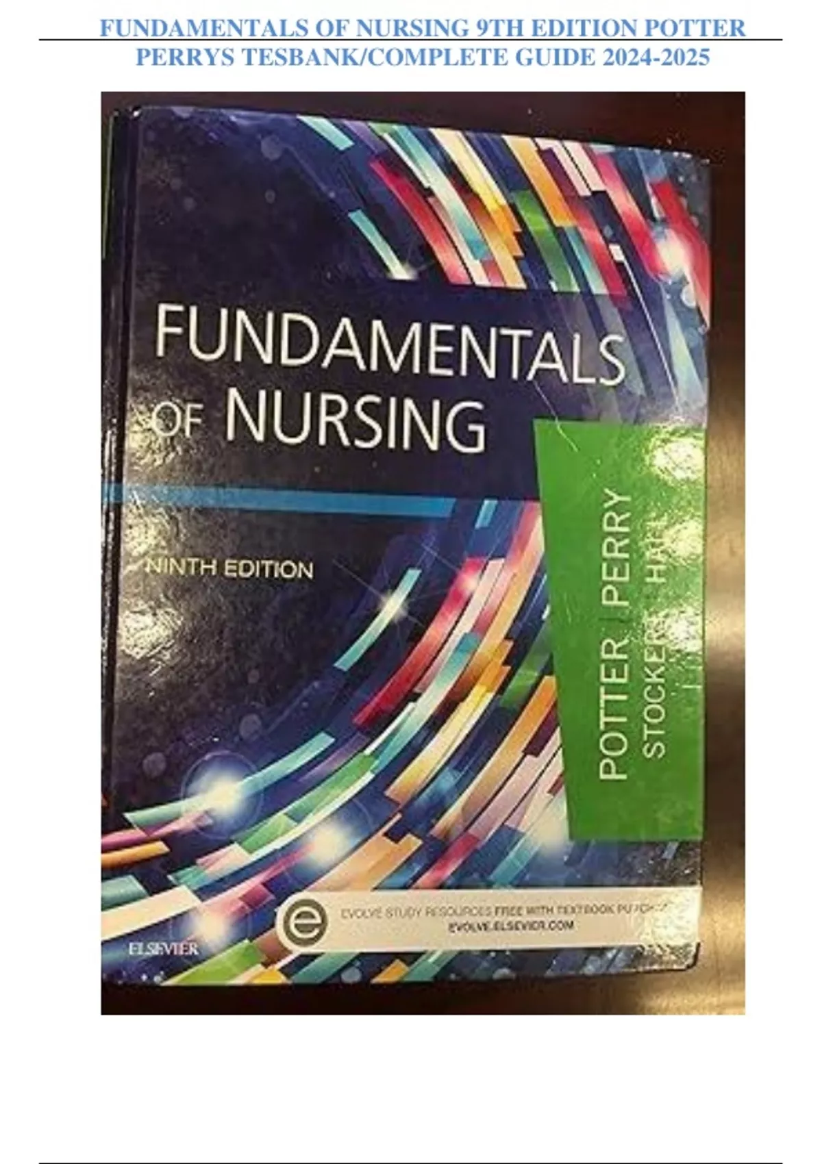 FUNDAMENTALS OF NURSING 9TH EDITION POTTER PERRYS TESBANK/COMPLETE ...