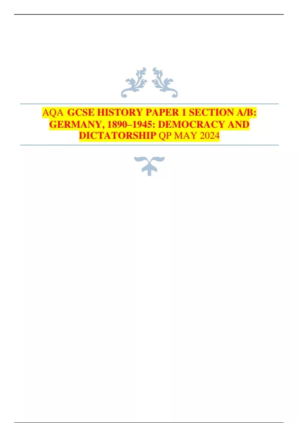 AQA GCSE HISTORY PAPER 1 SECTION A/B: GERMANY, 1890–1945: DEMOCRACY AND ...