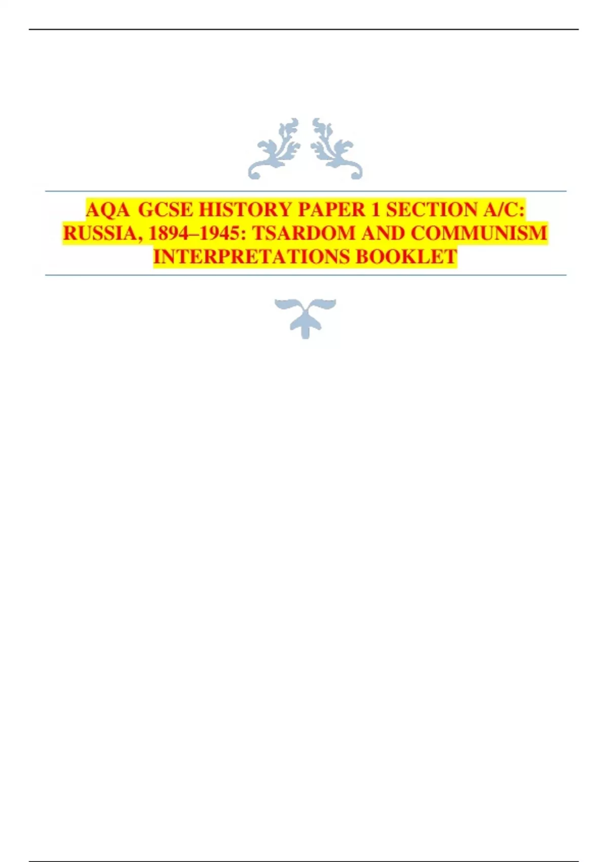 AQA GCSE HISTORY PAPER 1 SECTION A/C: RUSSIA, 1894–1945: TSARDOM AND ...