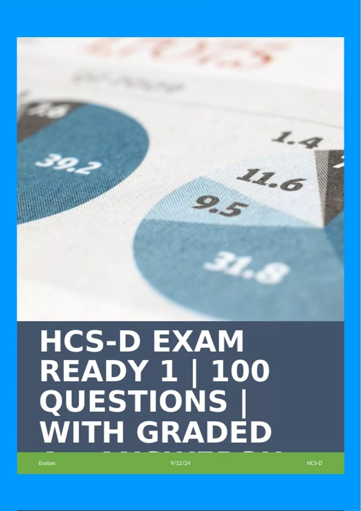 HCS-D EXAM READY 1 | 100 QUESTIONS | WITH GRADED A+ ANSWERS!! - HCS-D ...