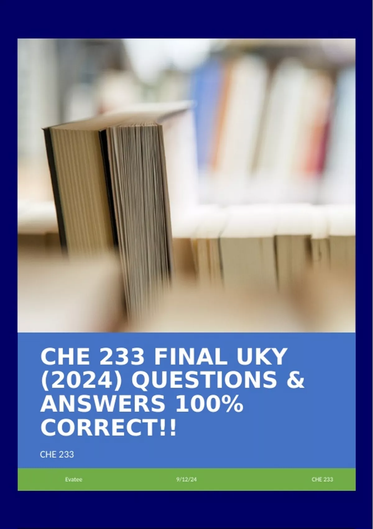CHE 233 FINAL UKY (2024) QUESTIONS & ANSWERS 100% CORRECT!! - CHE 233 ...