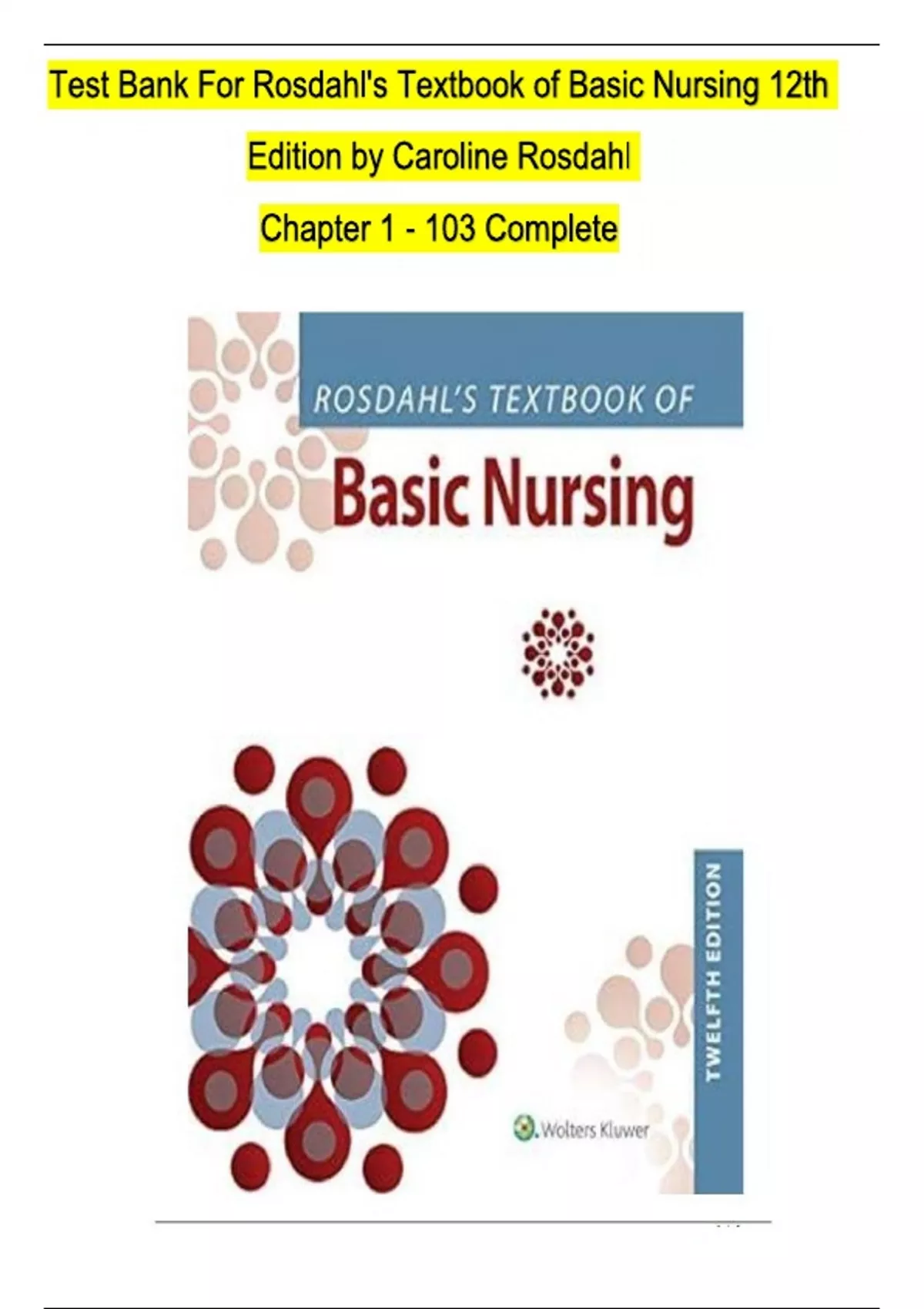 Test Bank - Rosdahl's Textbook of Basic Nursing 12th Edition by ...
