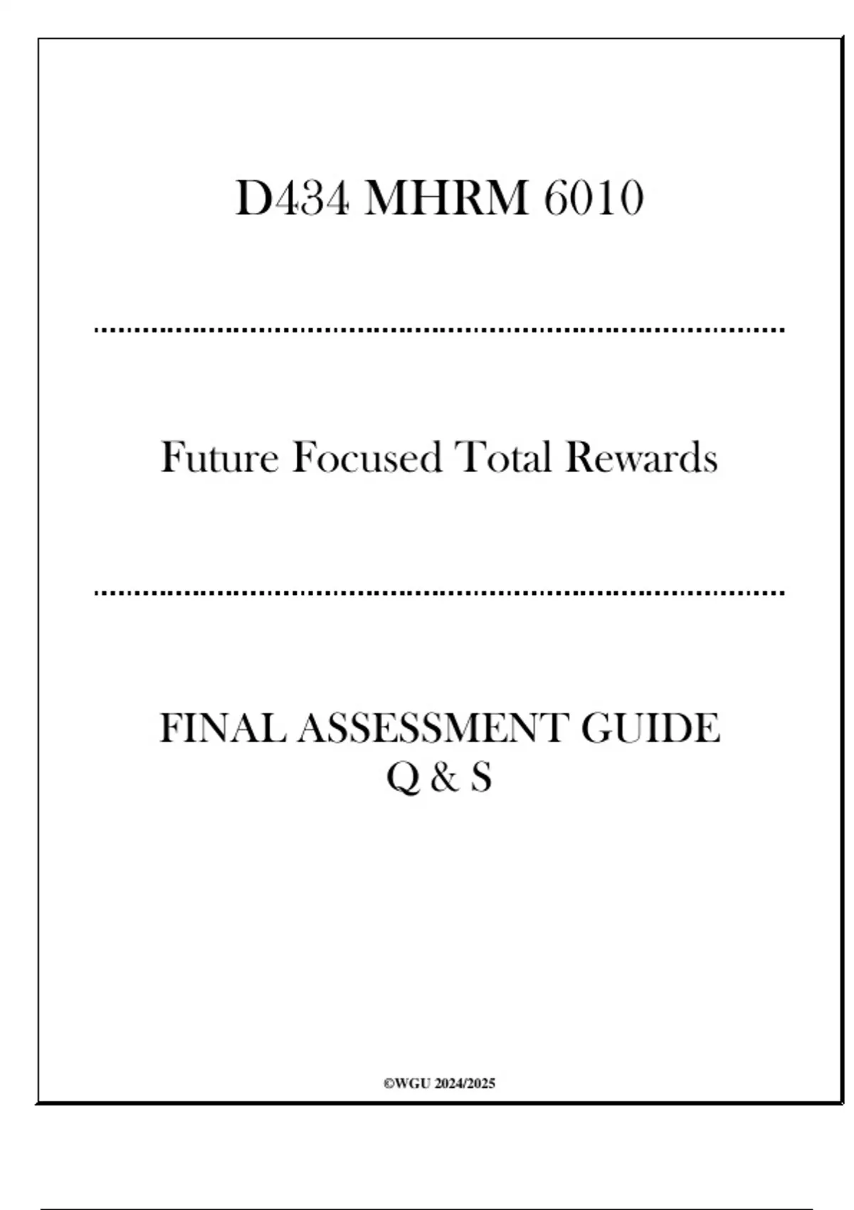 (WGU D434) MHRM 6010 Future Focused Total Rewards - Final Assessment ...