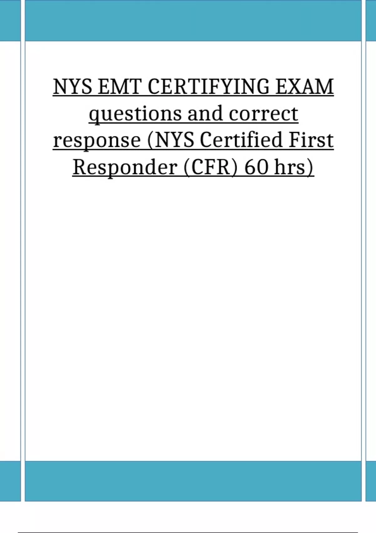 NYS EMT-B State Exam Written |NYS Certified First Responder (CFR) 60 ...