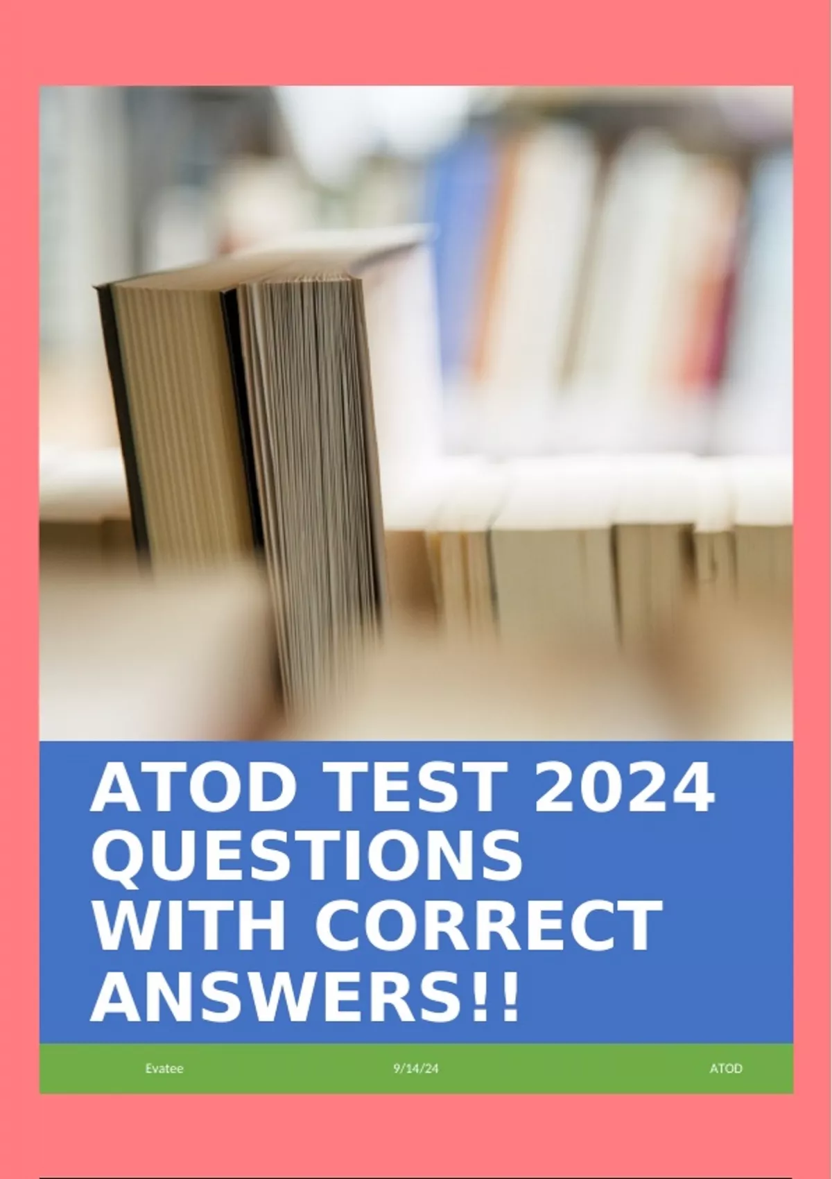 ATOD TEST 2024 QUESTIONS WITH CORRECT ANSWERS!! - ATOD - Stuvia US