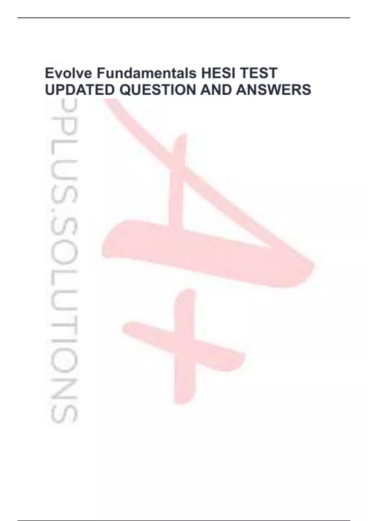 Evolve Fundamentals HESI TEST UPDATED QUESTION AND ANSWERS - Evolve ...