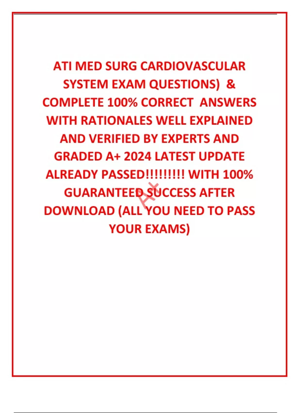 ATI MED SURG CARDIOVASCULAR SYSTEM EXAM QUESTIONS) & COMPLETE 100% ...