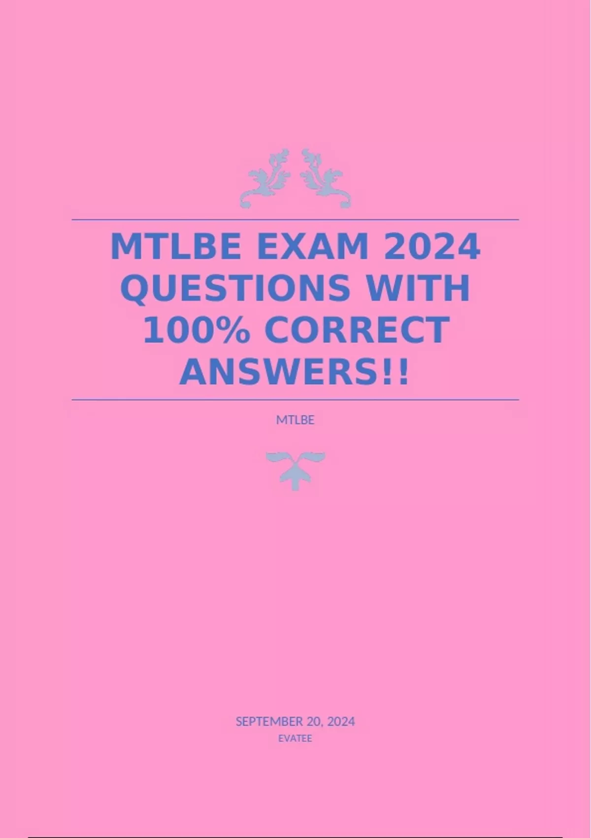 MTLBE EXAM 2024 QUESTIONS WITH 100% CORRECT ANSWERS!! - MTLBE - Stuvia US