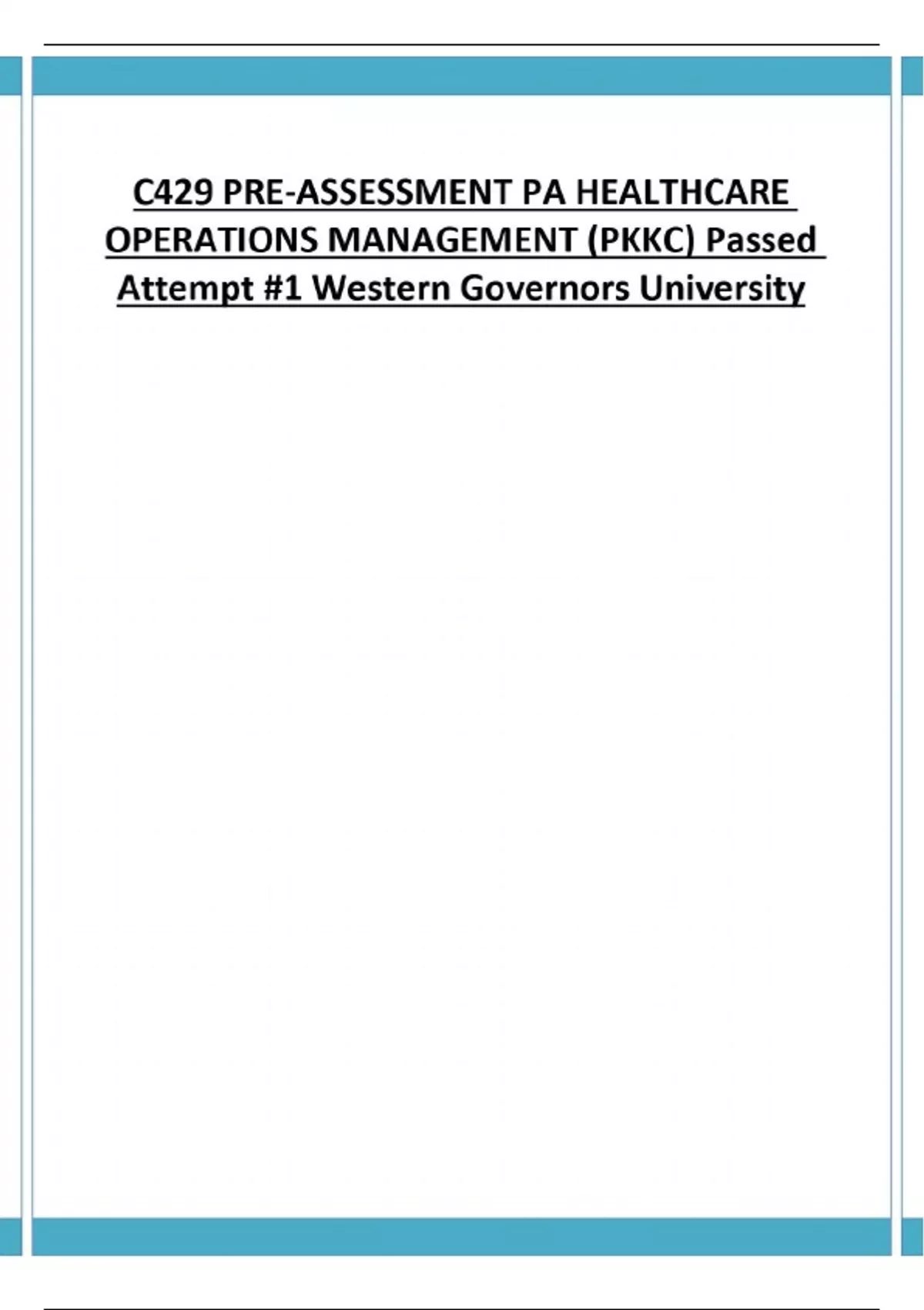 C429 PRE-ASSESSMENT PA HEALTHCARE OPERATIONS MANAGEMENT (PKKC) Passed ...