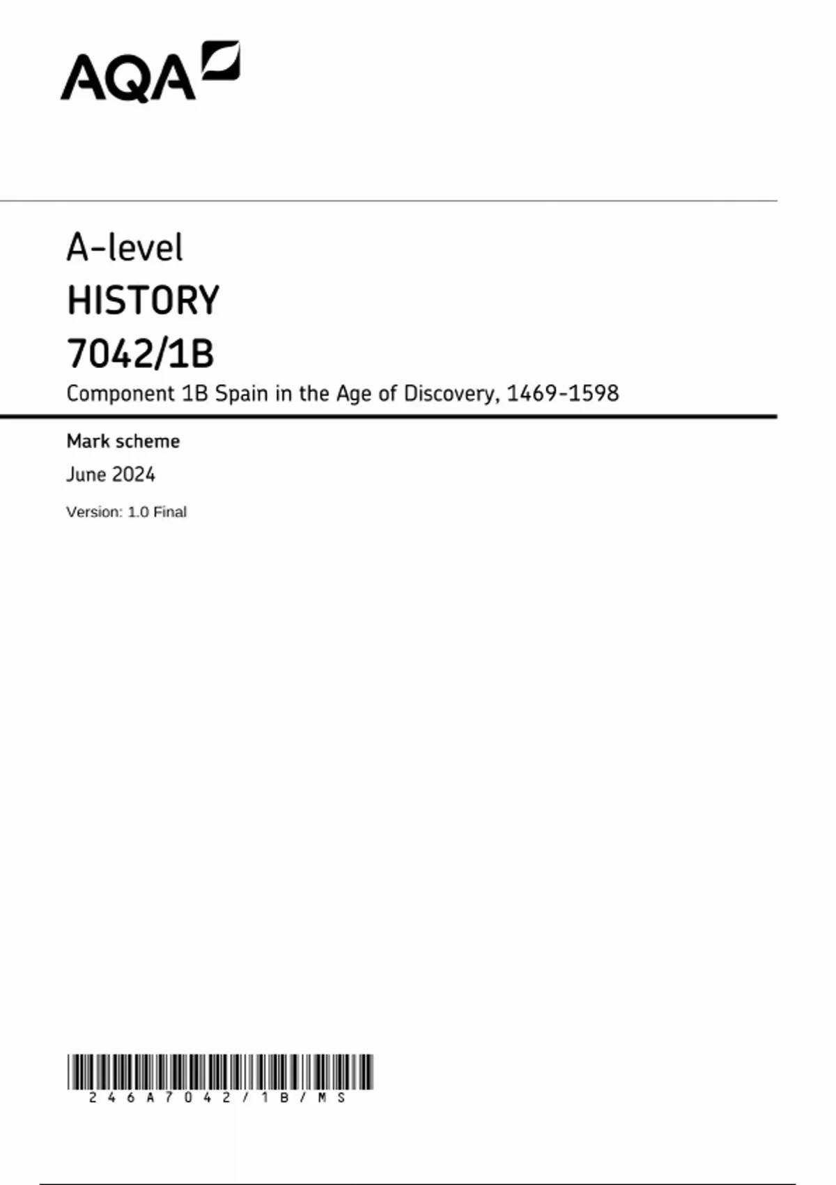 AQA A LEVEL HISTORY MARK SCHEME PAPER 1B 2024(7042/1B: Spain in the age ...