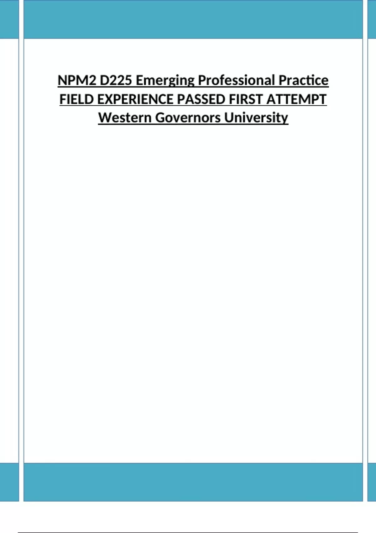 NPM2 D225 Emerging Professional Practice FIELD EXPERIENCE PASSED FIRST ...
